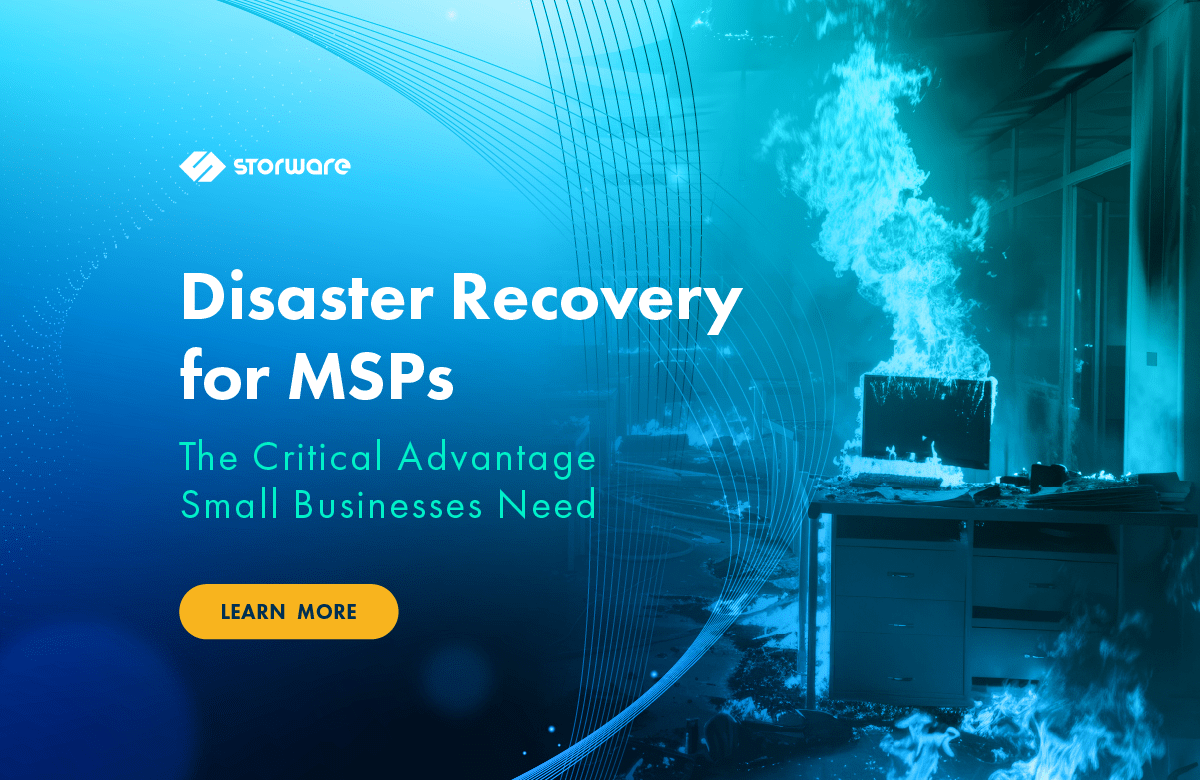Disaster Recovery for MSPs: The Critical Advantage Small Businesses Need